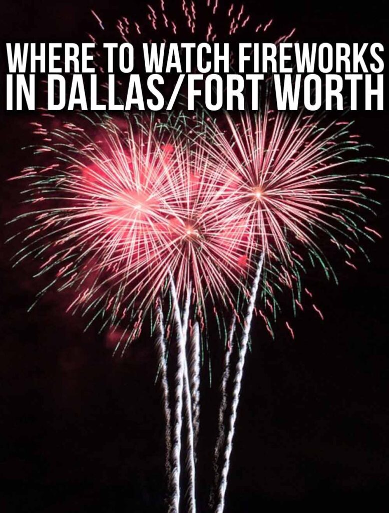 2025 DFW Fireworks & 4th of July Events Guide - A Cowboys Life