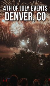 Best 4th of July Activities in Denver - A Cowboys Life